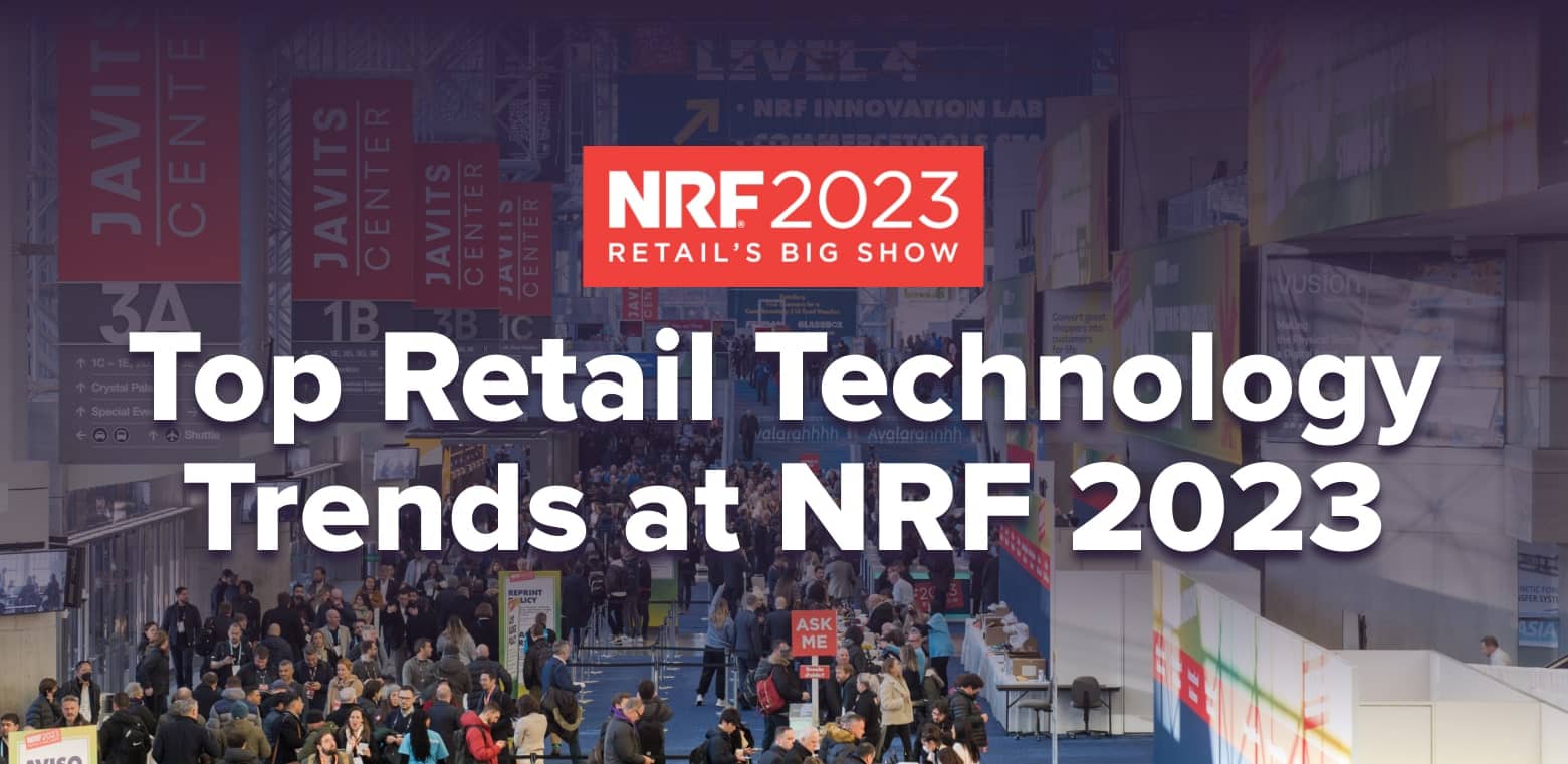 Top Retail Technology Trends at NRF 2023 | ReadySet VR